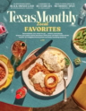 Texas Monthly Magazine | Magazine-Agent.com